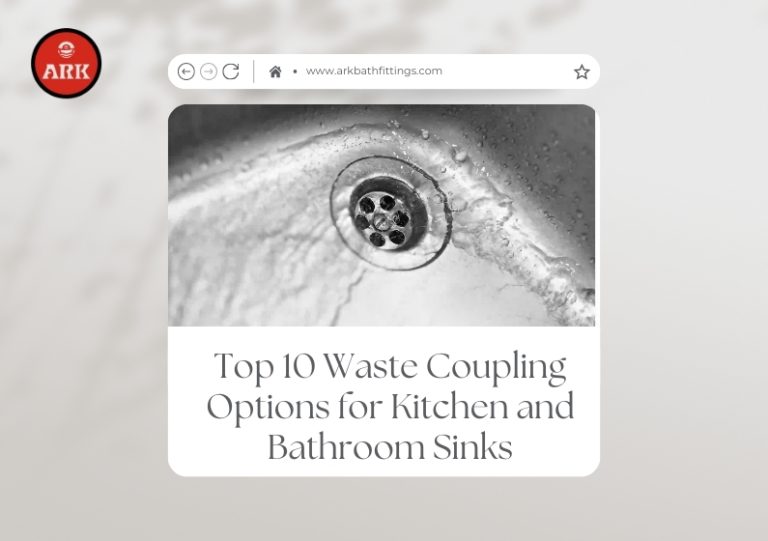 Top 10 Waste Coupling Options for Kitchen and Bathroom Sinks - ARK Bath ...